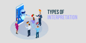 Types of Interpretation: Key Modes and Their Importance